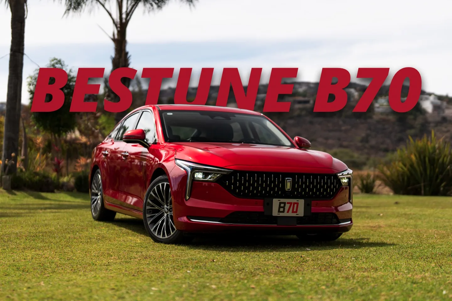 Bestune B70 refina su gama y precios para el mercado mexicano – La Cochera | Sergio Oliveira