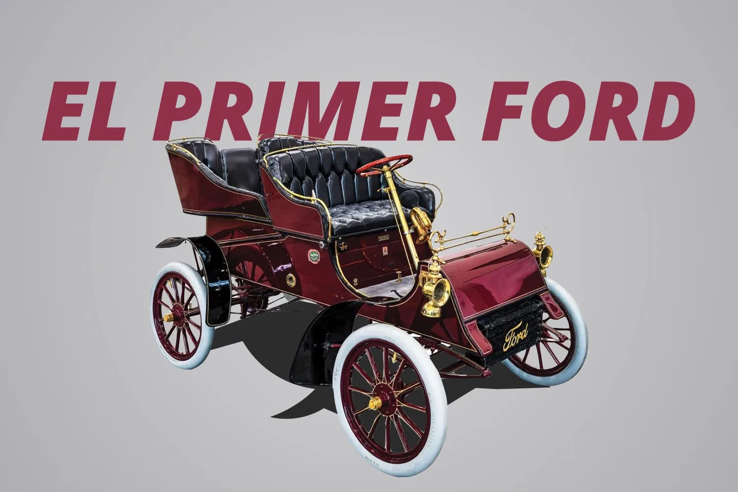 Ford Modelo AC 1904: el primero en México – La Cochera | Sergio Oliveira